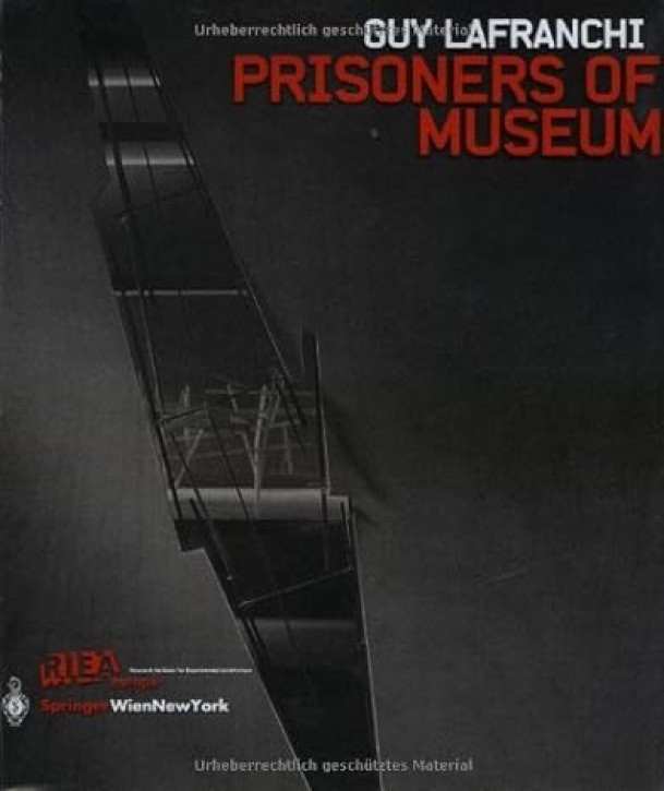 Guy Lafranchi - Prisoners of Museum-9783211836446
