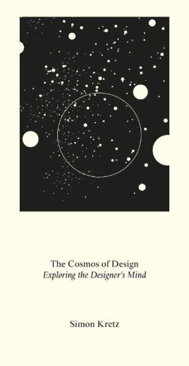 The Cosmos of Design - Exploring the Designer's Mind -9783960987345